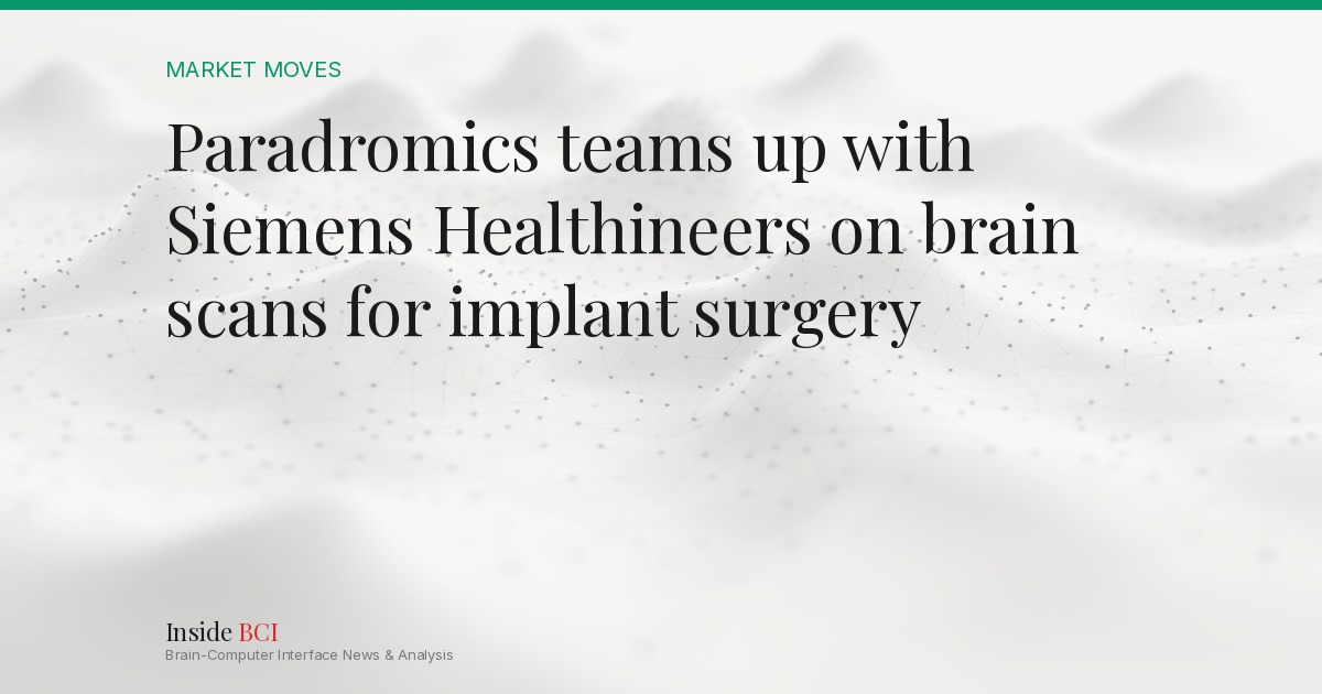 Paradromics teams up with Siemens Healthineers on brain scans for ...